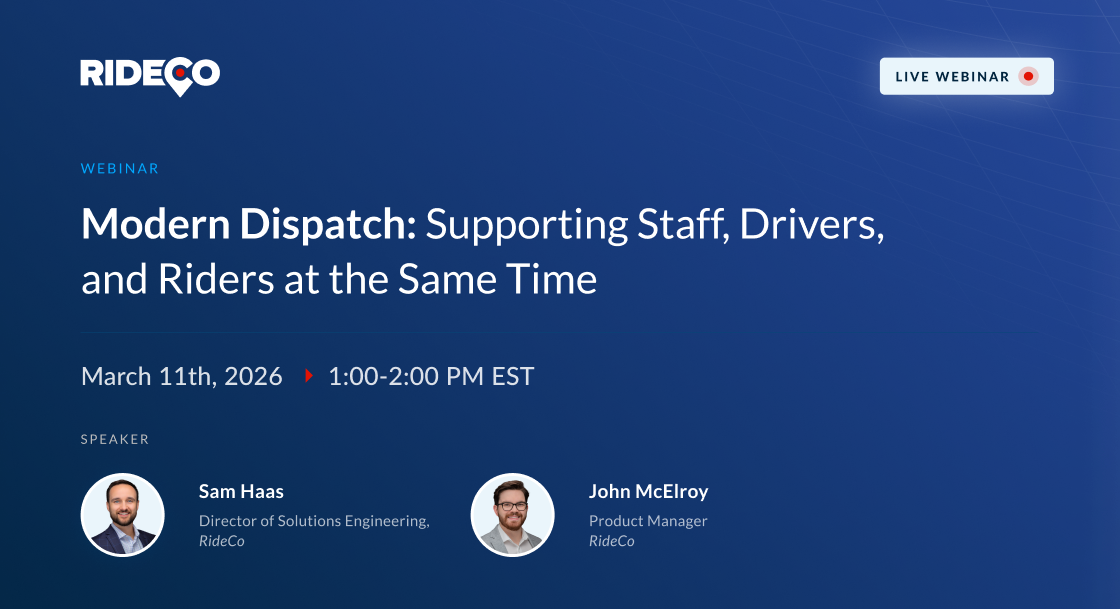 Modern Dispatch: Supporting Staff, Drivers, and Riders at the Same Time